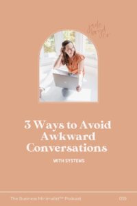 3 Ways to Avoid Awkward Conversations with Systems - Jade Boyd Co.