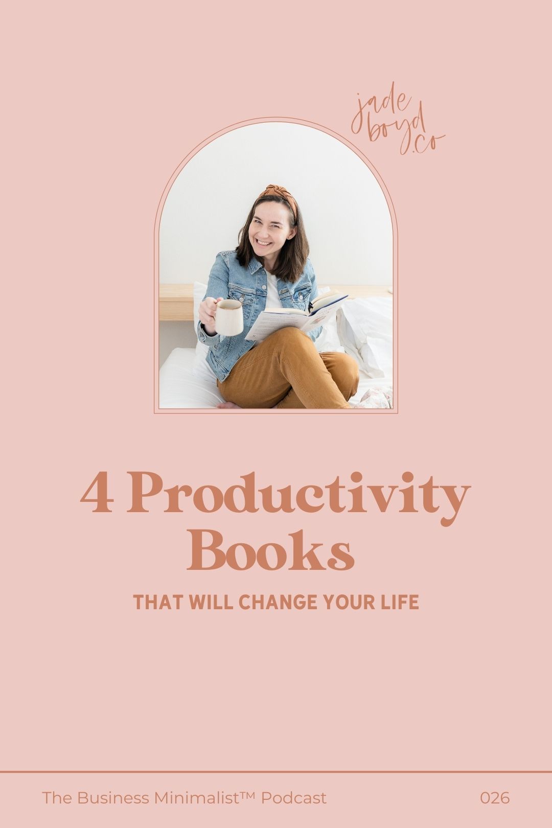 4 Productivity Books that will Change your Life - Jade Boyd Co.