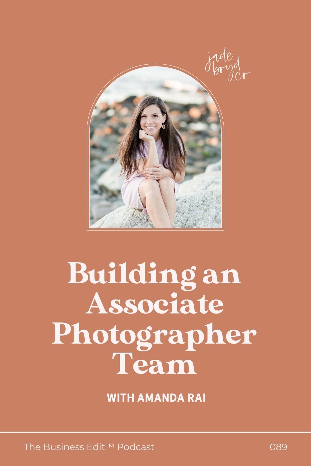 Building an Associate Photographer Team with Amanda Rai - Jade Boyd Co.