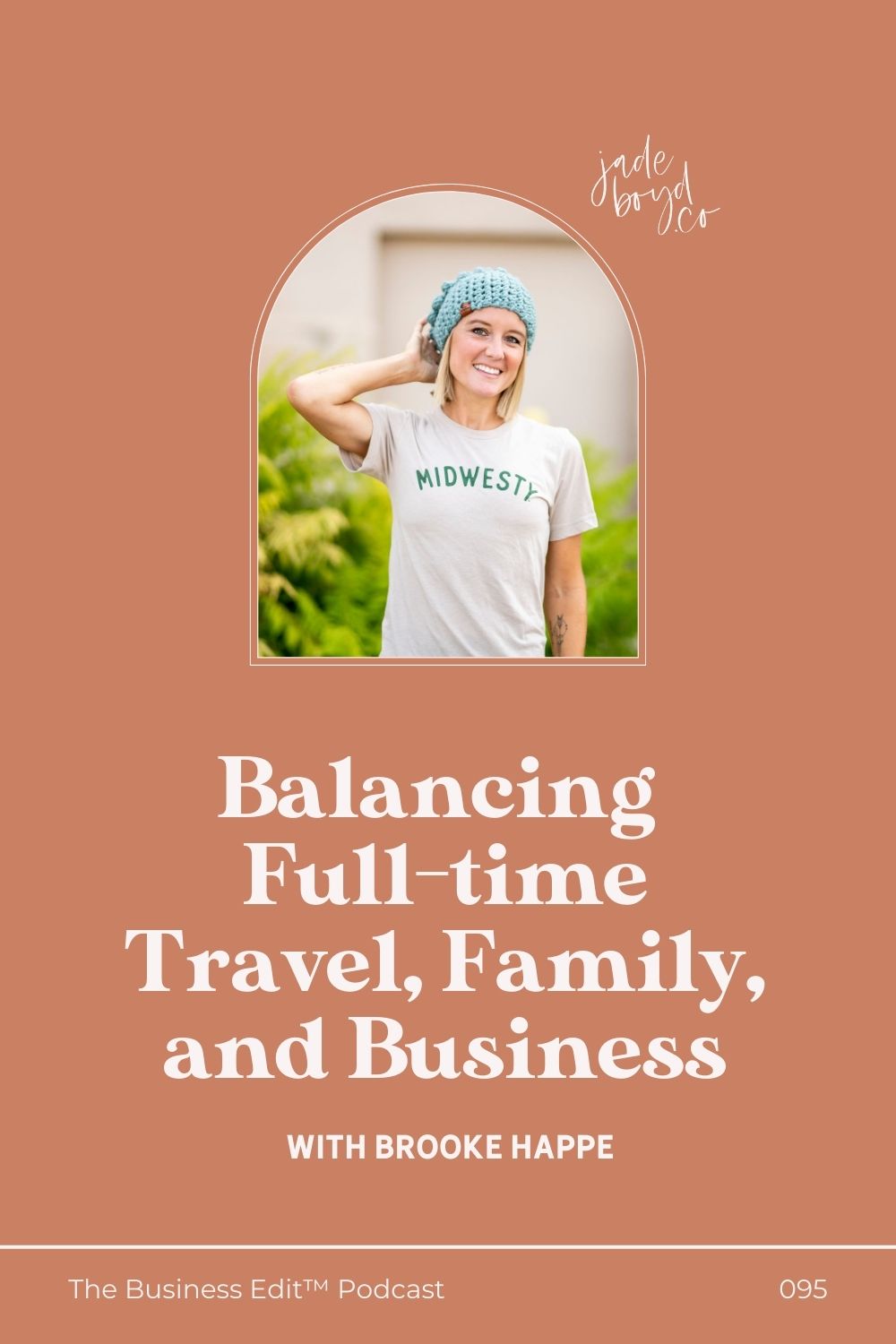 Balancing Full-time Travel, Family, and Business with Brooke Happe ...